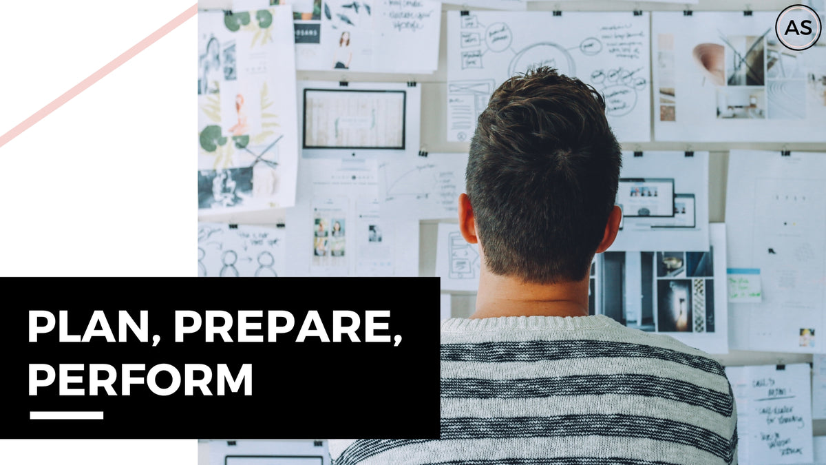 Plan, Prepare and Perform – Anju Sharma